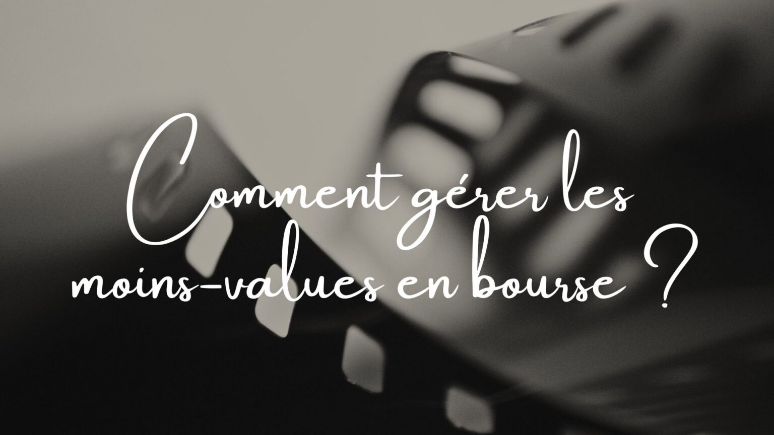 Comment gérer les moins-values en bourse ? – Winners Africa